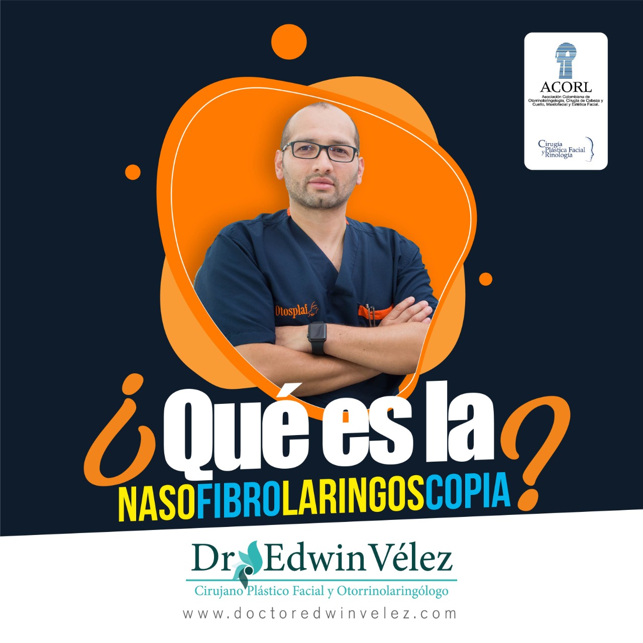 ¿Qué es la Nasofibrolaringoscopia? - Doctor Edwin Vélez