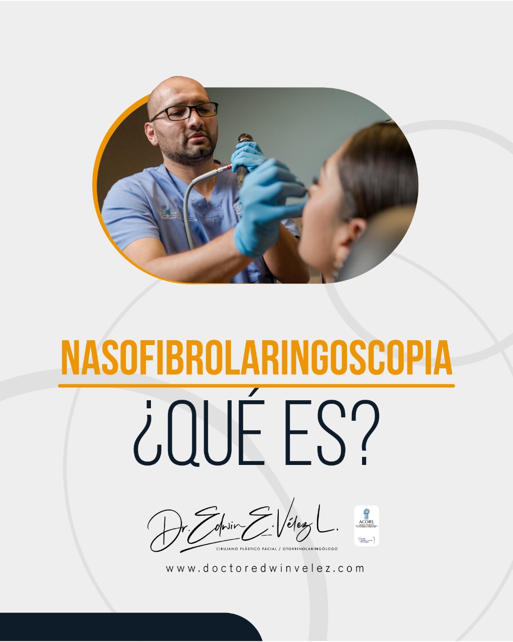 Nasofibrolaringoscopia ¿qué es? - Doctor Edwin Vélez