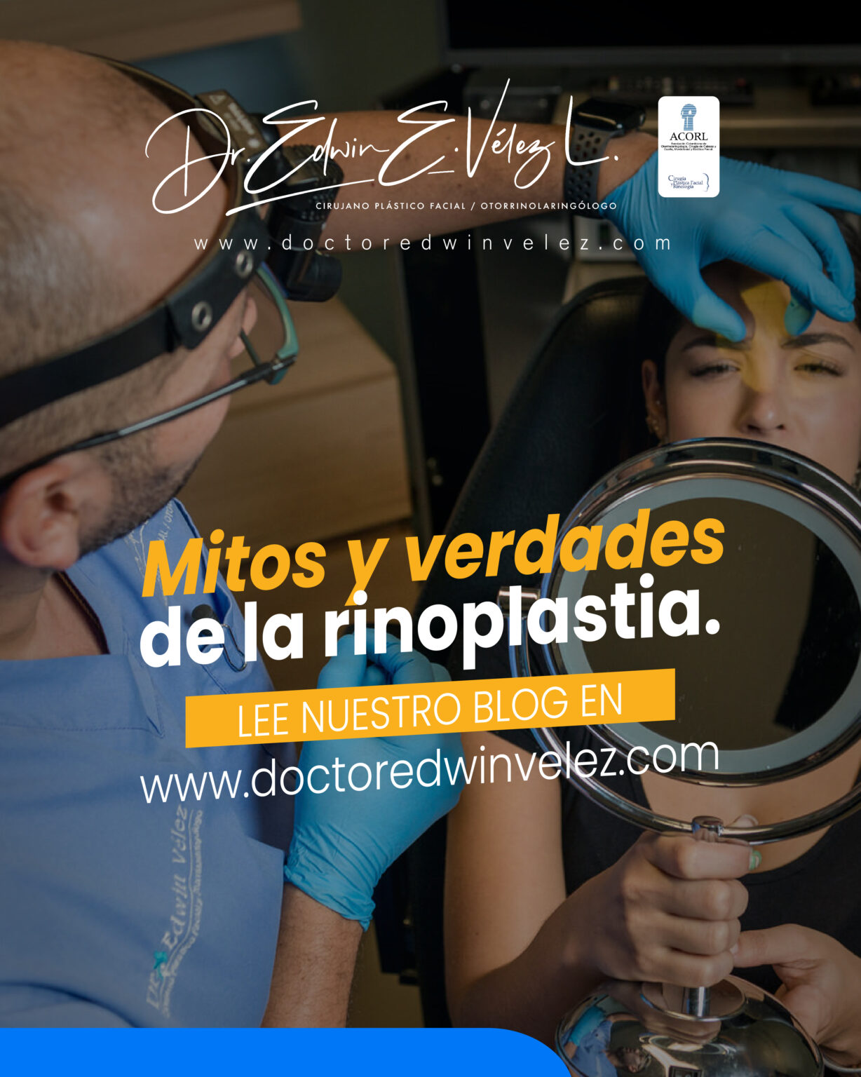 Mitos y verdades de la rinoplastia - Doctor Edwin Vélez